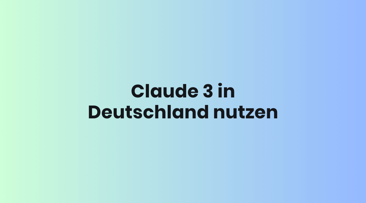 So kannst du Claude 3 jetzt schon in Deutschland nutzen
